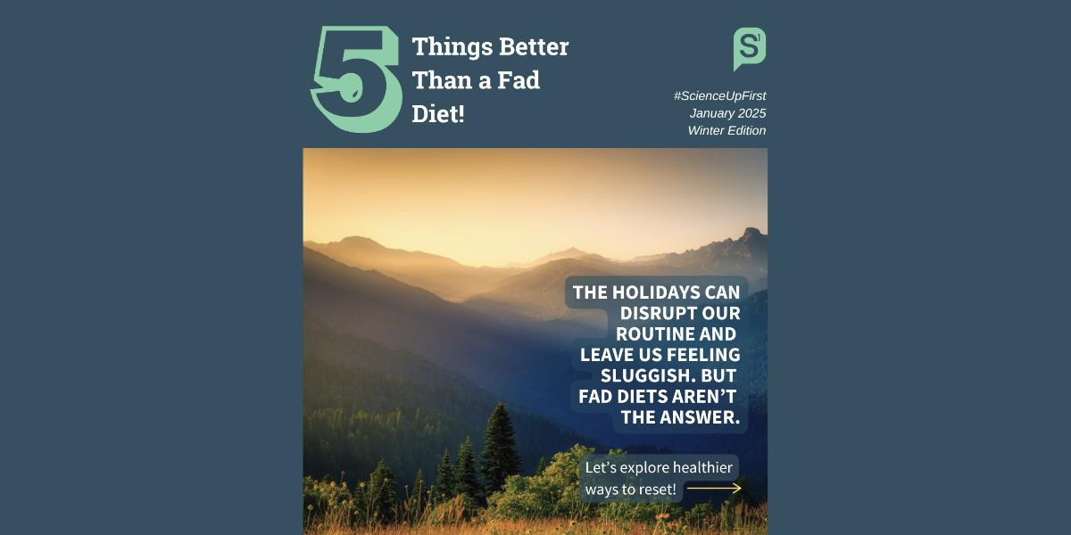 Five things better than a fad diet! | ScienceUpFirst