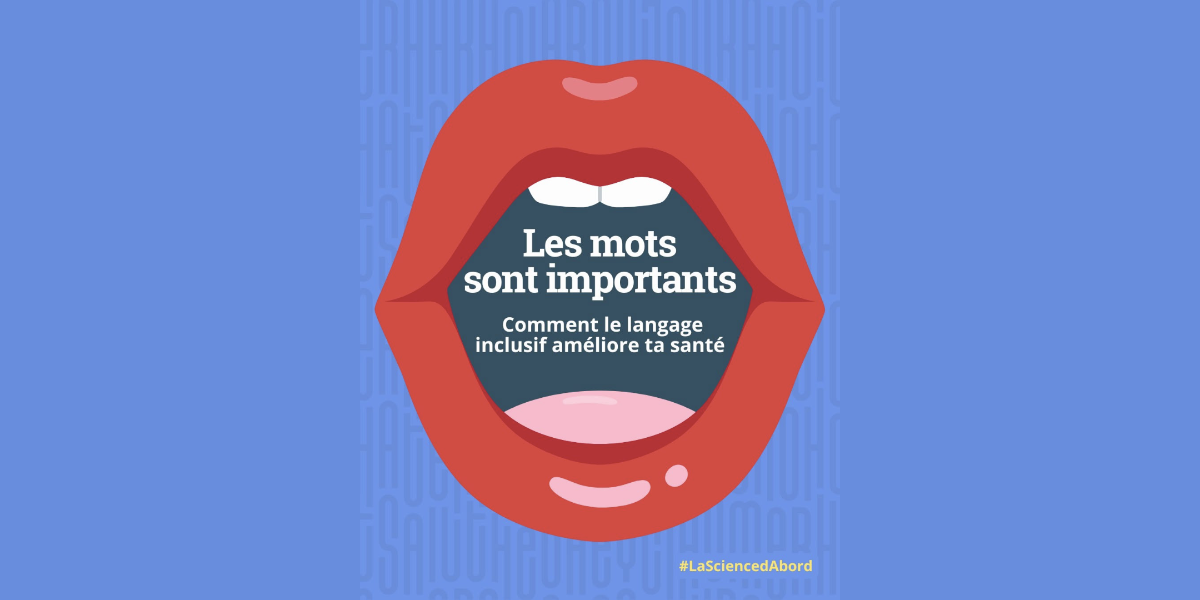 Comment le langage inclusif améliore ta santé | LaSciencedAbord