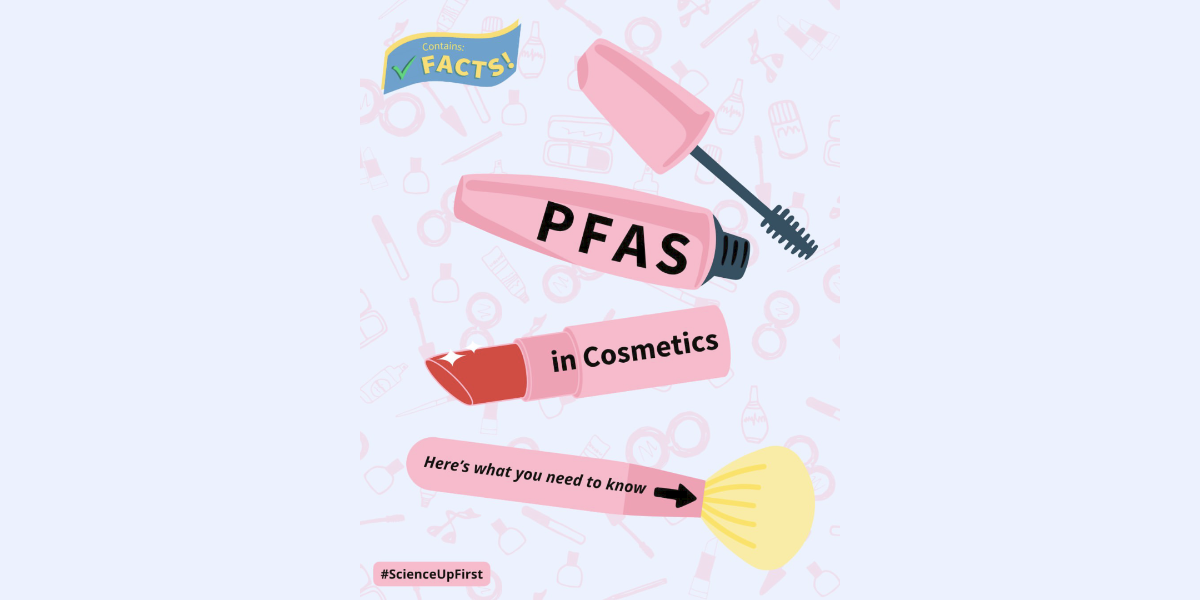 PFAs in Cosmetics | ScienceUpFirst