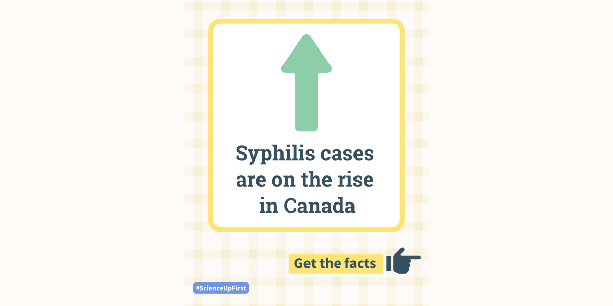 Syphilis cases are on the rise in Canada | ScienceUpFirst