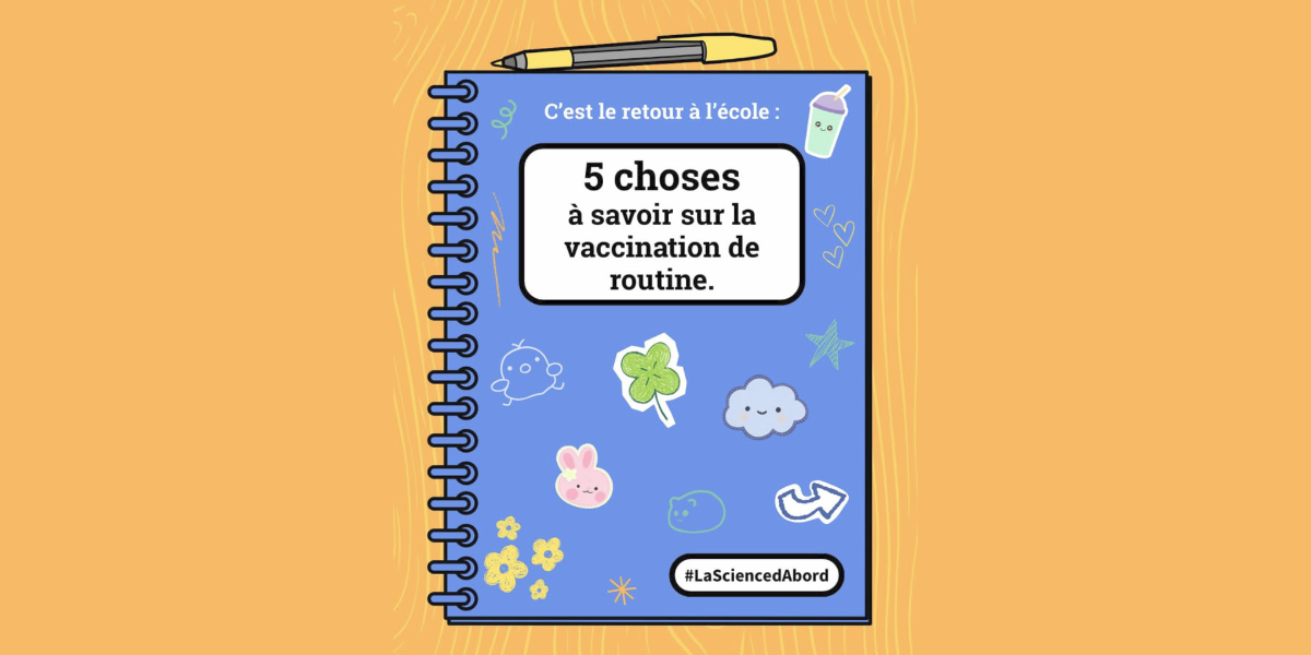 5 choses à savoir sur la vaccination de routine | LaSciencedAbord