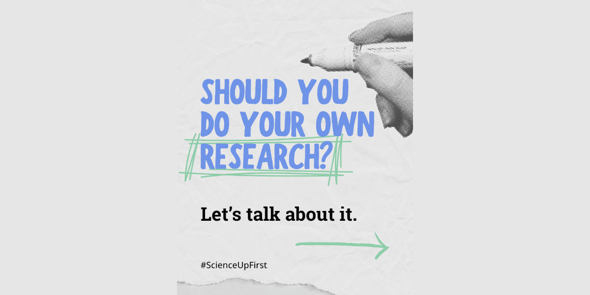 Should you do your own research? | ScienceUpFirst